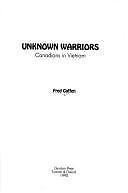 Unknown Warriors : Canadians in the Vietnam War by Fred Gaffen (1990 ...