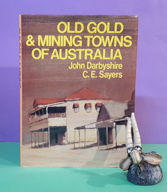 Old Gold & Mining Towns of Australia by Darbyshire John 0851799973 The ...