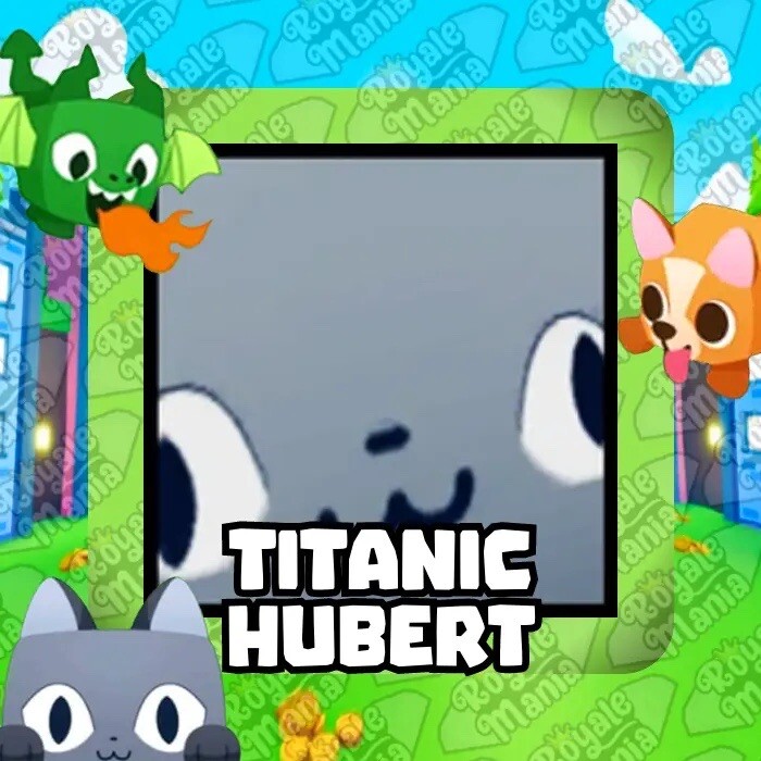 Titanic Hubert Pet Sim X | eBay