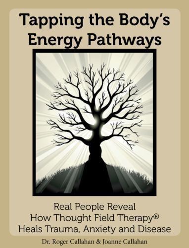 Tapping the Body's Energy Pathways : Real People Reveal How Thought ...