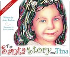 The Santa Story and Tina - VERY GOOD 9780982532829| eBay
