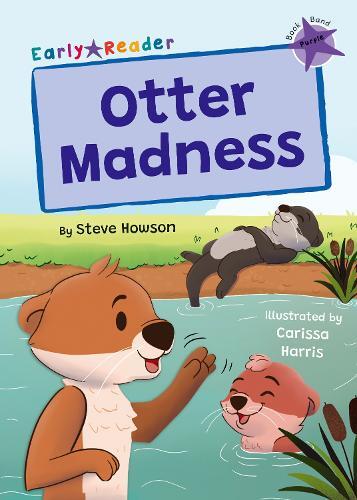 Steve Howson Otter Madness (Paperback) Maverick Early Readers (UK ...