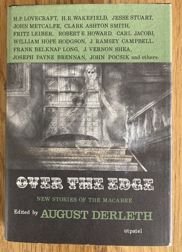 Over The Edge; New Stories of the Macabre. Ed. August Derleth. Arkham ...