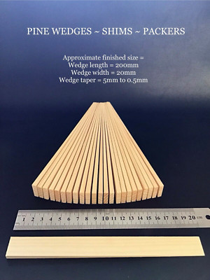 QUALITY WOODEN WEDGES ~ SHIMS ~ PACKERS 200mm x 20mm WITH A 5mm TO 0 ...