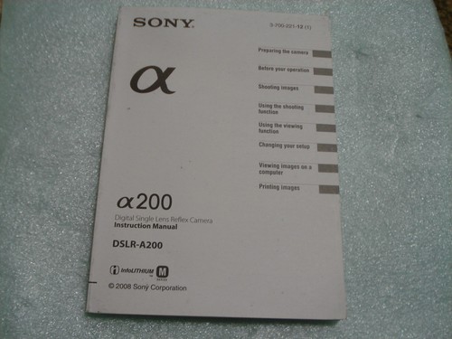 Sony A100 A200 A300 A350 A230 A33 A55 Digital DSLR Camera User Manual ...