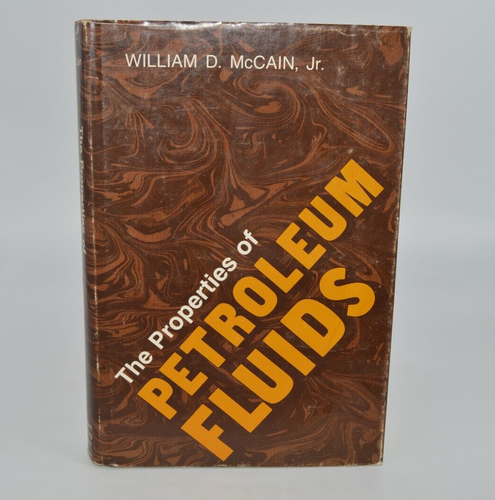 The Properties of Petroleum Fluids 1st Edition by William McCain | eBay