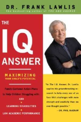 The IQ Answer: Maximizing Your Child's Potential - Hardcover - GOOD ...