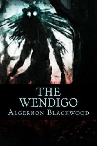 Wendigo by Algernon Blackwood (2015, Trade Paperback) for sale online ...