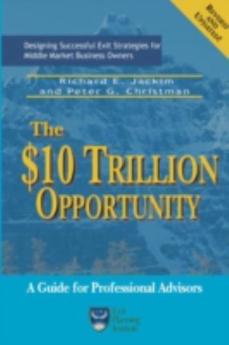 $10 Trillion Dollar Opportunity by Richard Jackim and Peter Christman ...