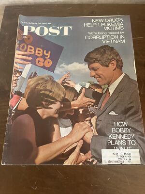 The Saturday Evening POST Magazine - June 1, 1968.....Bobby Kennedy ...