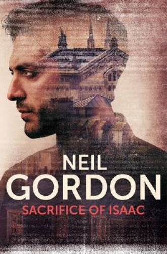 Sacrifice of Isaac by Neil Gordon 9781447227885 | eBay