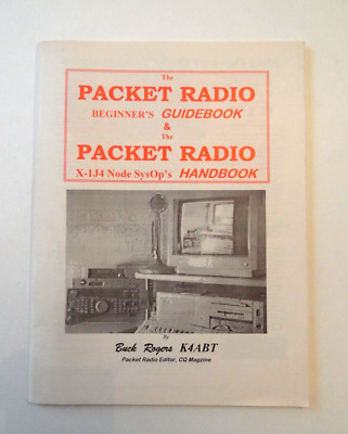 The Packet Radio Beginner's Guidebook & The Packet Radio X-1J4 Node ...