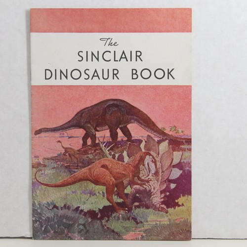Sinclair Dinosaur Book 1937 Brontosaurus Triceratops Stegosaurus ...