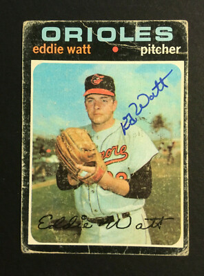 Ed Eddie Watt Orioles signed 1971 Topps baseball card #122 Auto ...