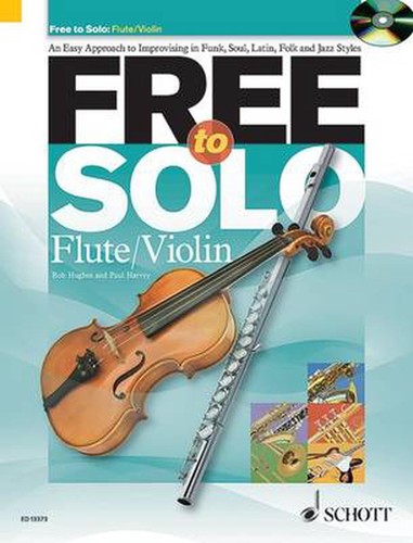 Free to Solo Flute or Violin: An Easy Approach to Improvising in Funk ...