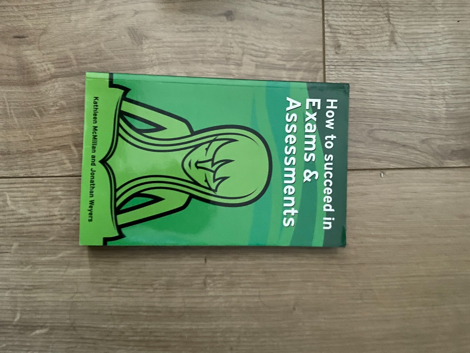How to Pass Exams by Kathleen McMillan and Jonathan Weyers (2007, Trade ...