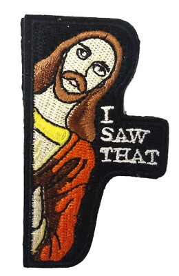 Funny Tactical Patch Jesus I Saw That Embroidered Humor Christian | eBay