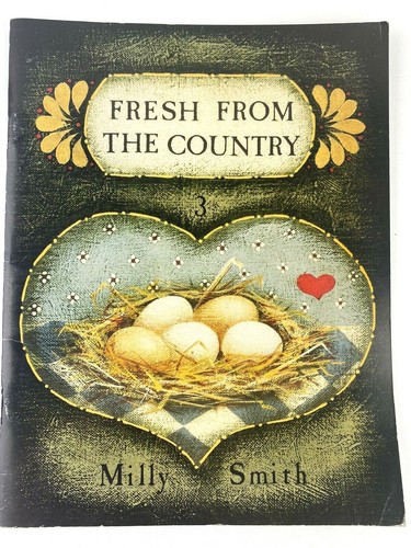 Fresh From The Country 3 Milly Smith Folk Art Tole Painting Book 1980 ...