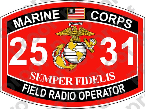 STICKER USMC MOS 2531 FIELD RADIO OPERATOR ooo USMC Lisc No 20187 | eBay