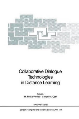 Collaborative Dialogue Technologies in Distance Learning: Proceedings ...