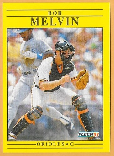 BOB MELVIN BALTIMORE ORIOLES #482 - FLEER NM-MT 1991 | eBay