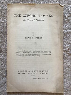 The Czecho-Slovaks An Oppressed Nationality Booklet By Lewis B. Namier ...