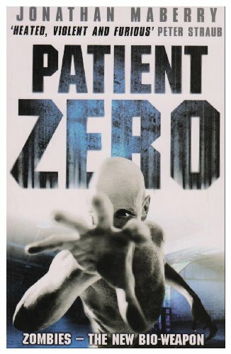 Patient Zero By Jonathan Maberry. 9780575086913 | eBay