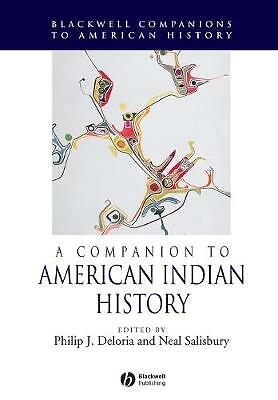 A Companion to American Indian History by Neal Salisbury, Philip J ...