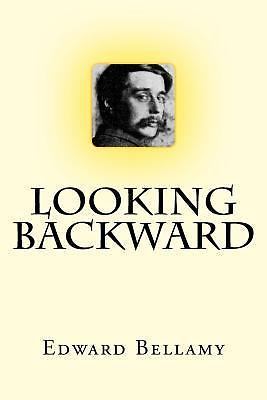 Looking Backward by Edward. Bellamy (2017, Trade Paperback) for sale ...