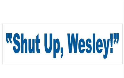 Wil Wheaton Star Trek SHUT UP WESLEY Bumper Sticker or Helmet Sticker ...