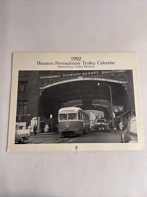 1992 Western Pennsylvania Trolley Calendar, Pennsylvania Trolley Museum ...
