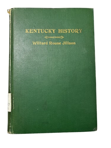 Kentucky History By Willard Rouse Jillson 1936 Hardcover First Edition ...