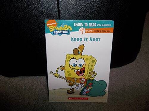 Keep It Neat: Learn to Read with Spongebob Level 2 Book 6 Long E (Ea ...