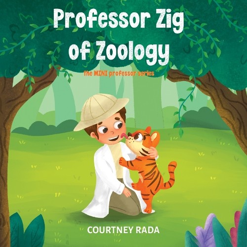 Courtney Rada Professor Zig of Zoology - The Mini Professors Series ...