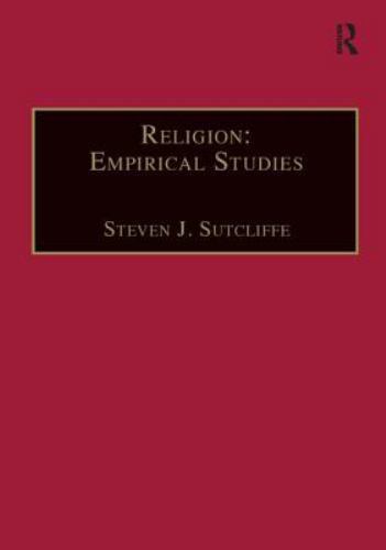 Religion: Empirical Studies by Steven J. Sutcliffe (2004, Hardcover ...