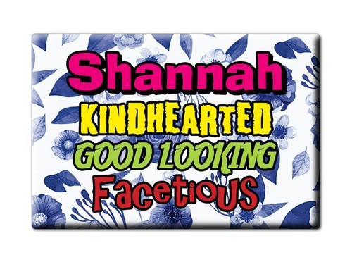 Shannah Fridge Magnet Name with Adjectives I Love Gift Idea | eBay