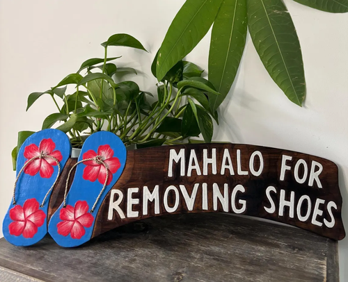 Hawaii Hand Made Wall Hanging Decor Plaque "Mahalo For Removing Shoes ...