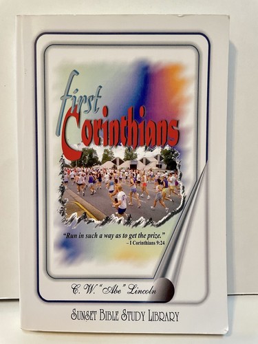 First Corinthians By C.W. “Abe” Lincoln Sunset Bible SIBI Book 1st ...