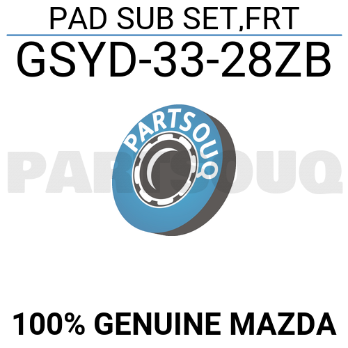 GSYD3328ZB Genuine Mazda PAD SUB SET,FRT GSYD-33-28ZB | eBay