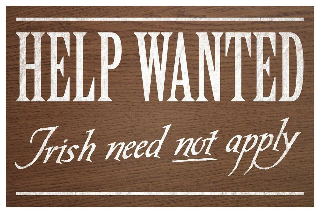 No Irish Need Apply