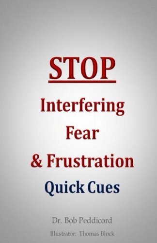 STOP Interfering Fear & Frustration: Quick Cues 9781539345503 Free ...