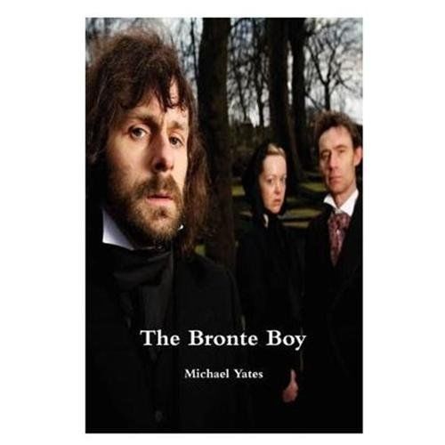 Bronte Boy : A Play by Michael Yates (2011, Trade Paperback) for sale ...