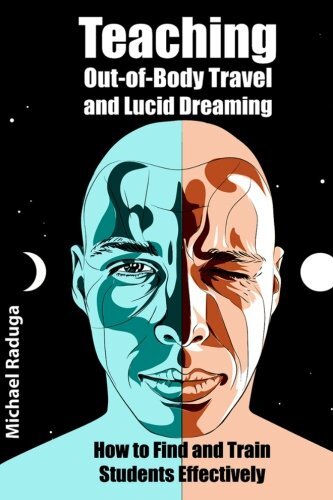 Michael Raduga Teaching Out-of-Body Travel and Lucid Dreaming (Poche ...