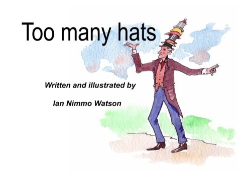 TOO MANY HATS By Ian Nimmo Watson **BRAND NEW** 9781503254886 | eBay