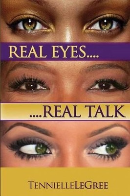 Real Eyes Real Talk by Tennielle Legree (English) Paperback Book ...