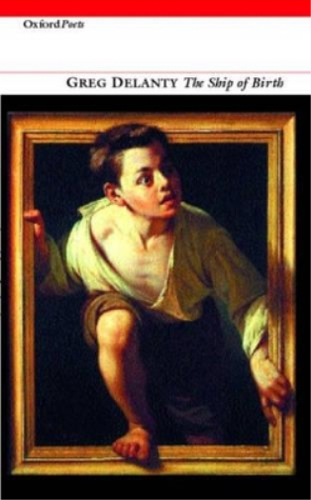 Greg Delanty The Ship of Birth (Poche) 9781903039632 | eBay