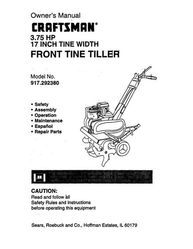 Owners Manual Sears Craftsman 3.5 HP 17” Front Tine Tiller Model 917. ...