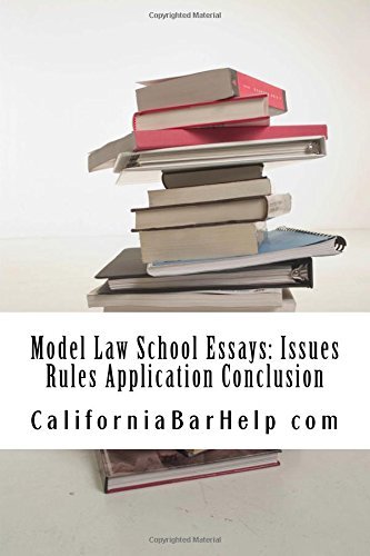 Model Law School Essays: Issues Rules Application Conclusion: Look ...
