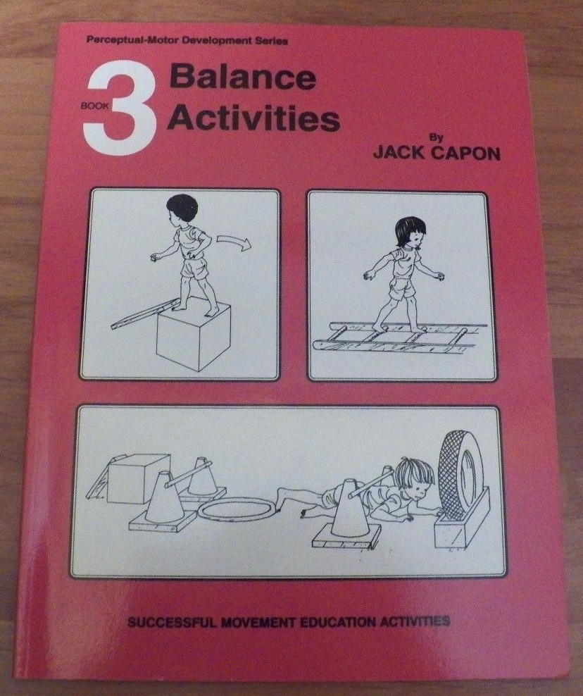 Perceptual-Motor Development Ser.: Balance Activities : Book 3 by Jack ...