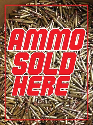 Ammo Sold Here | Retail Window Display Sign | 18"W x 24"H | eBay